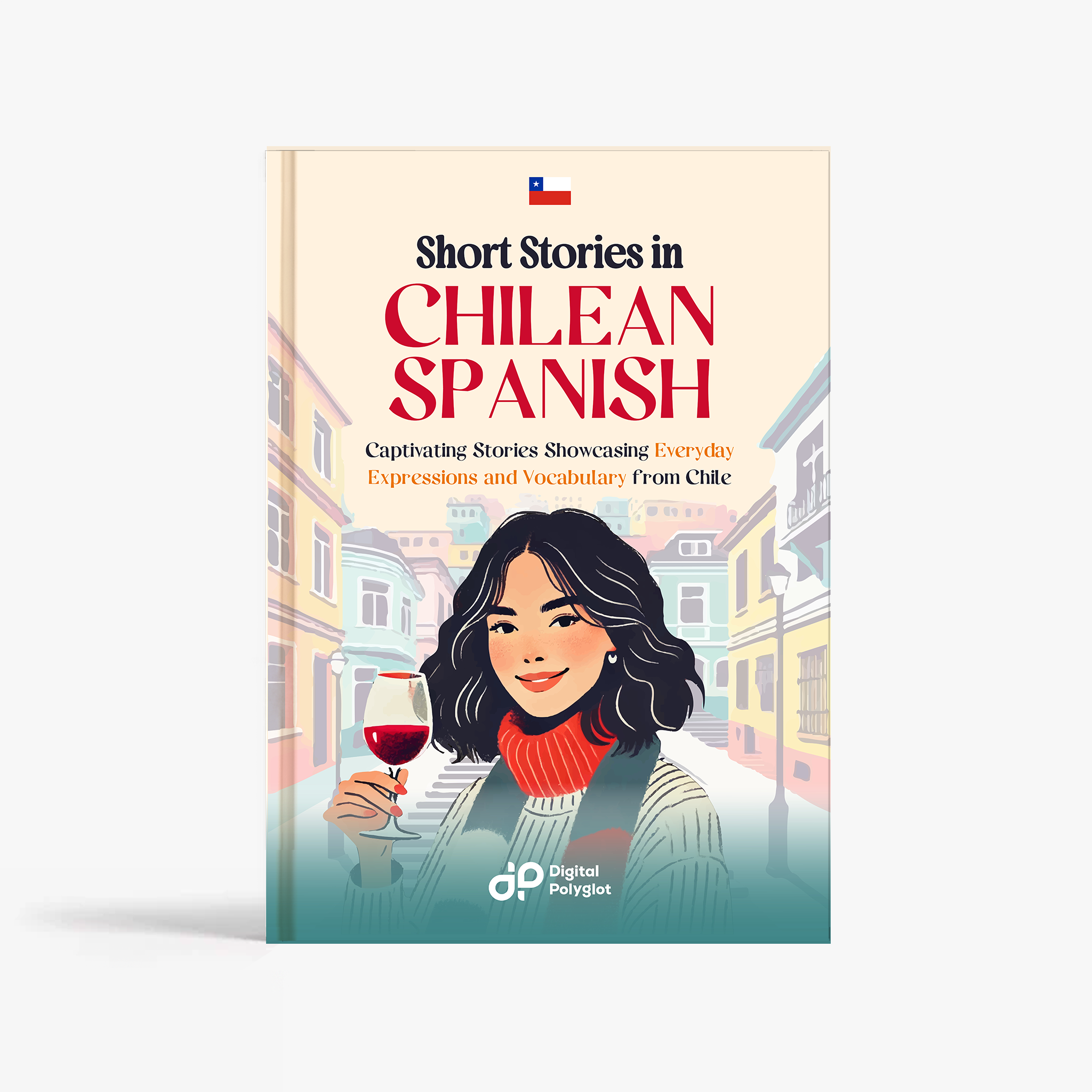 Short Stories in Chilean Spanish – Learn Slang, Culture & Vocabulary ...