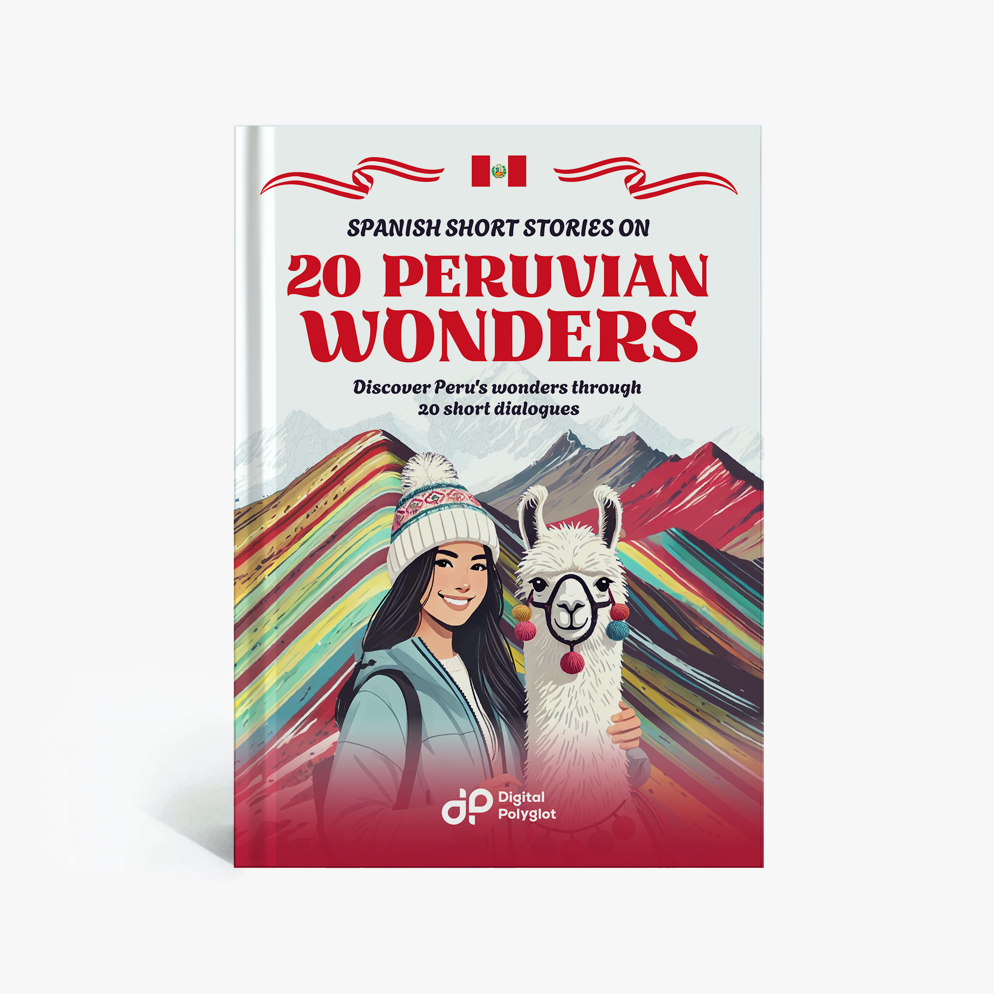 Spanish Short Stories on 20 Peruvian Wonders – Learn Spanish & Culture