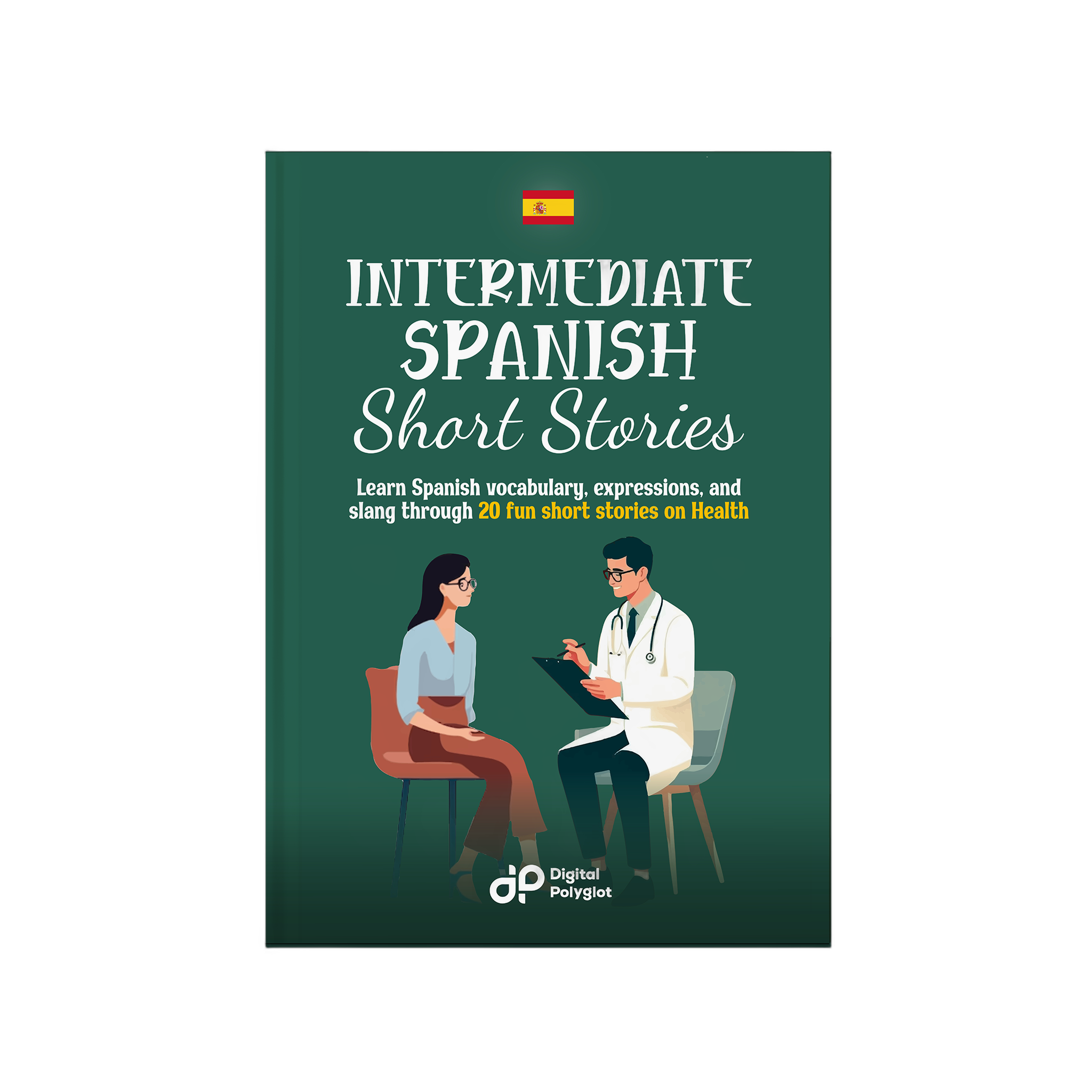 Intermediate Spanish Short Stories: Health & Wellness